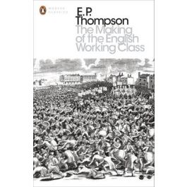 The Making of the English Working Class | Stanfords