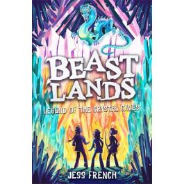 Beastlands: Legend Of The Crystal Caves | Stanfords