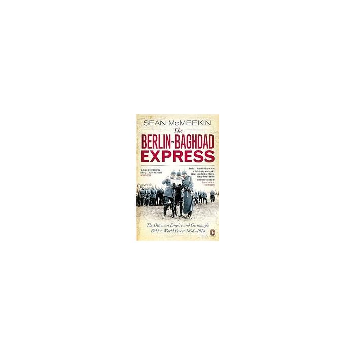 The Berlin-Baghdad Express | Stanfords