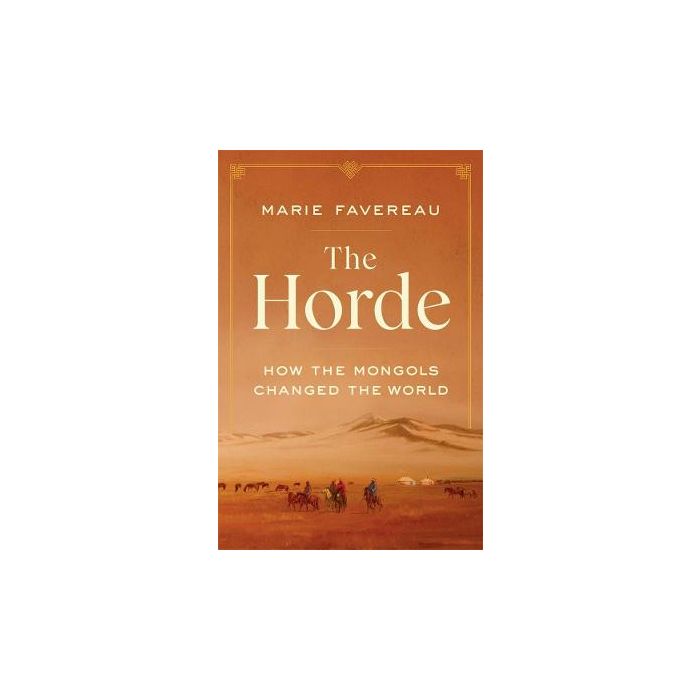The Horde: How the Mongols Changed the World | Stanfords