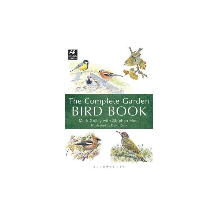 The Complete Garden Bird Book: How to Identify and Attract Birds to ...