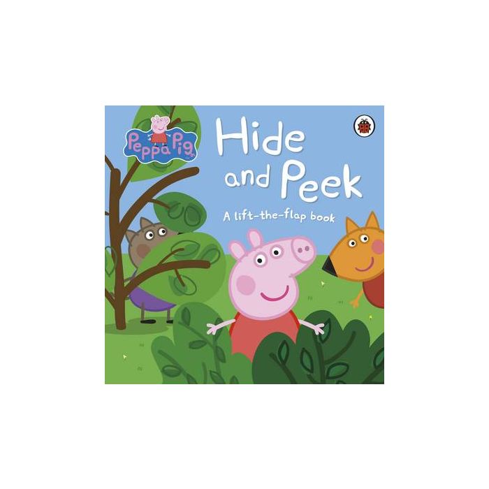 Peppa Pig: Hide and Peek: A Lift-the-Flap Book | Stanfords