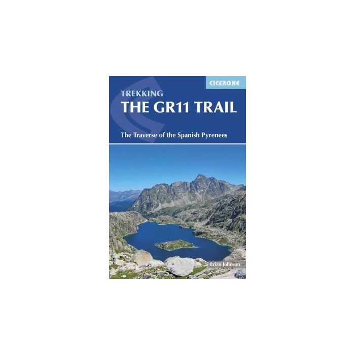 The GR11 Trail: The Traverse of the Spanish Pyrenees - La Senda ...