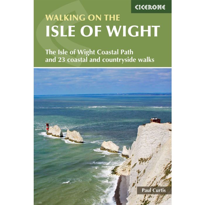 Walking on the Isle of Wight: 23 Coastal and Countryside Walks and the ...