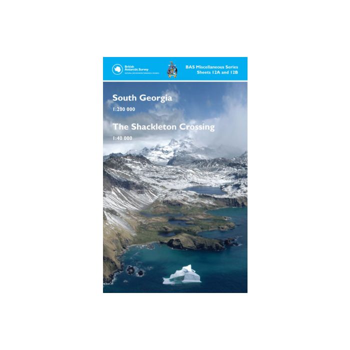 South Georgia - The Shackleton Crossing BAS Map 12A/12B | Stanfords