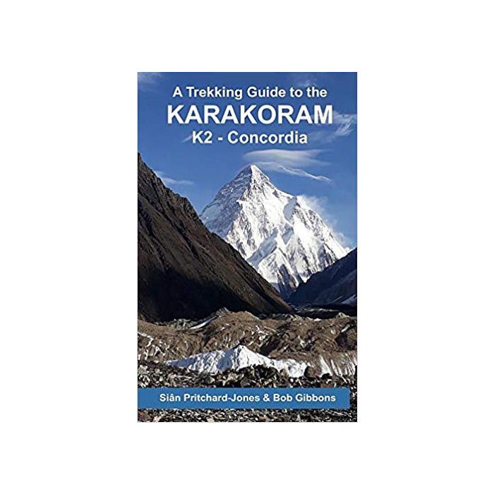 A Trekking Guide to the Karakoram - K2 - Concordia | Stanfords