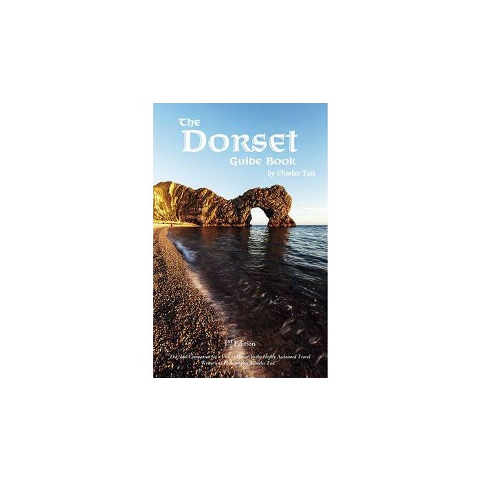 The Dorset Guide Book: What to See and Do in Dorset | Stanfords