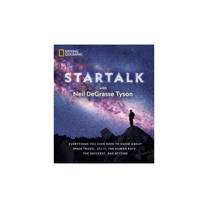 Star Talk: Everything You Ever Need to Know About Space Travel, Sci-Fi ...