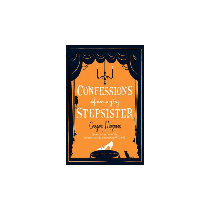Confessions of an Ugly Stepsister | Stanfords