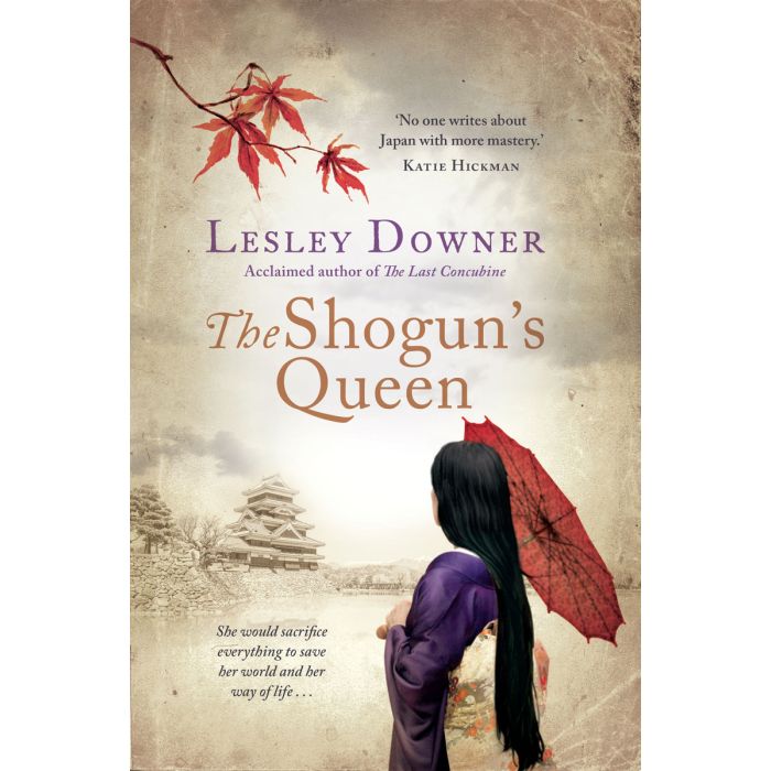 The Shogun's Queen: The Shogun Quartet, Book 1 | Stanfords