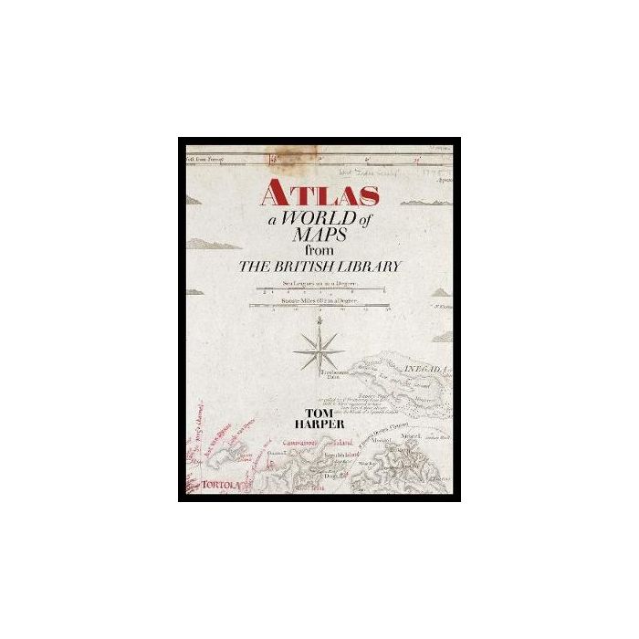 Atlas: A World of Maps from the The British Library | Stanfords