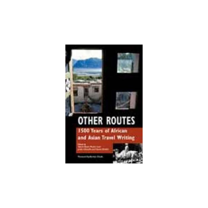 Other Routes - 1500 Years of African and Asian Travel Writing | Stanfords