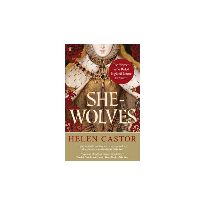 She-Wolves: The Women Who Ruled England Before Elizabeth | Stanfords
