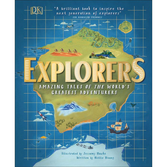 Explorers: Amazing Tales of the World's Greatest Adventures | Stanfords