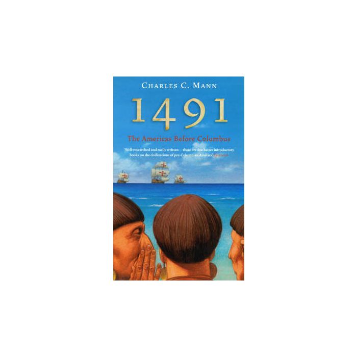 1491 - The Americas Before Columbus | Stanfords