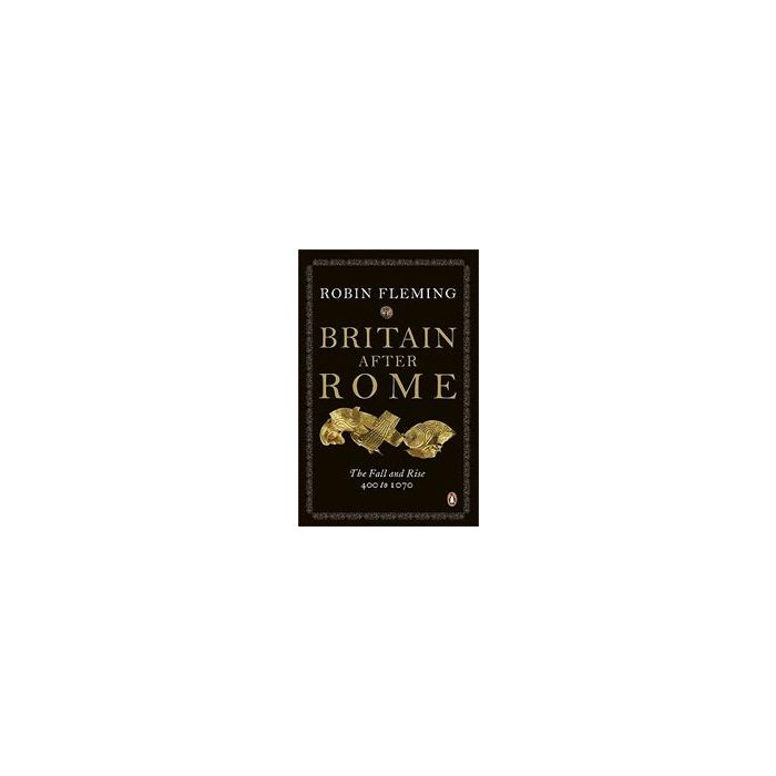 Britain After Rome - The Fall and Rise, 400 to 1070 | Stanfords