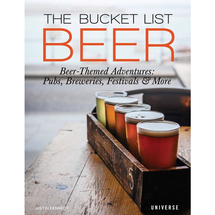 The Bucket List Beer: Beer-Themed Adventures: Pubs, Breweries ...