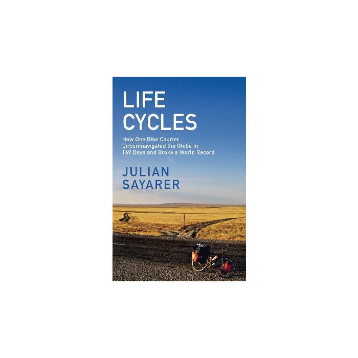 Life Cycles: How One Bike Courier Circumnavigated the Globe In 169 Days ...