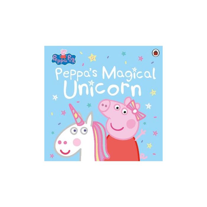 Peppa Pig: Peppa's Magical Unicorn | Stanfords