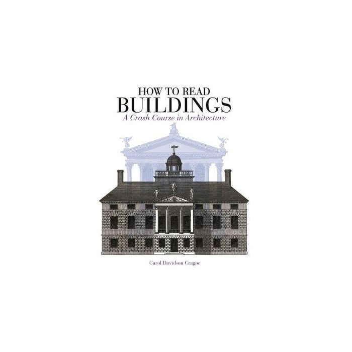 How to Read Buildings: a crash course in architecture | Stanfords