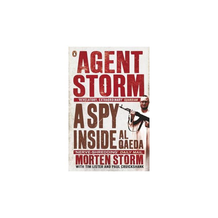 Agent Storm: My Life Inside Al-Quada | Stanfords