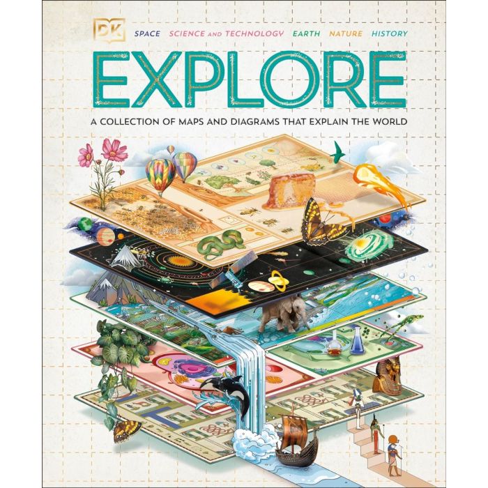 Explore: A Collection of Maps and Diagrams That Explain the World ...