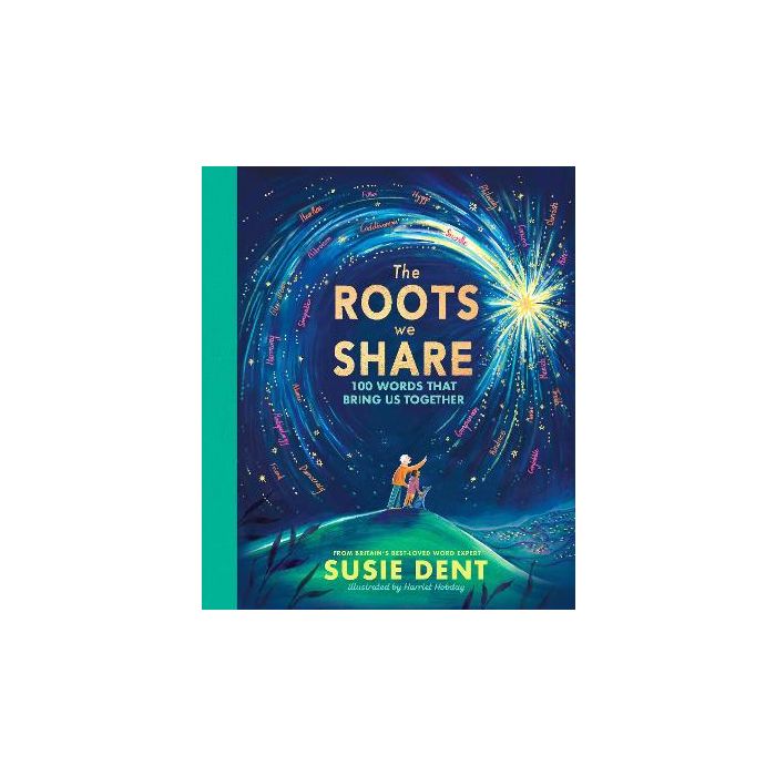 The Roots We Share: 100 Words That Bring Us Together | Stanfords