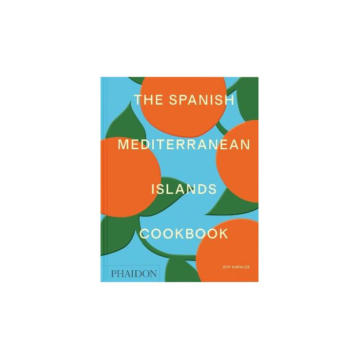 The Spanish Mediterranean Islands Cookbook | Stanfords