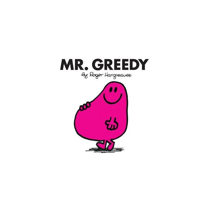 Mr. Greedy | Stanfords