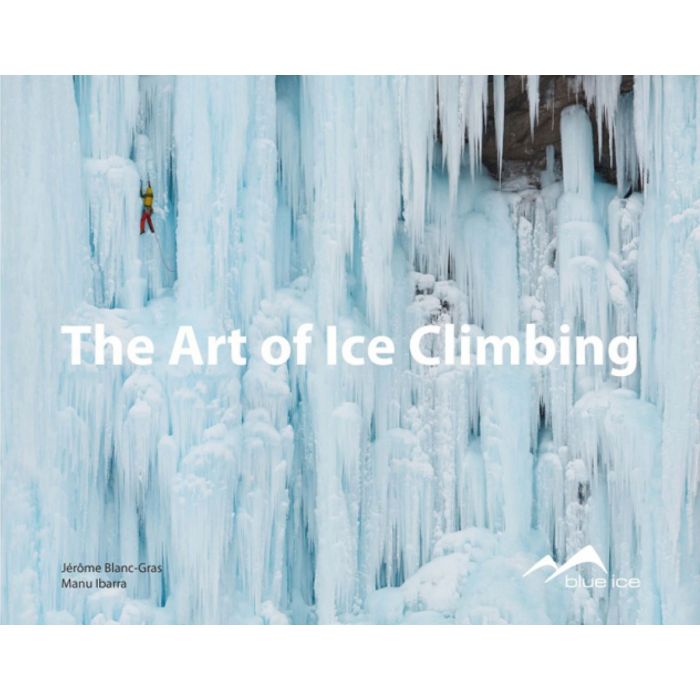 The Art Of Ice Climbing | Stanfords