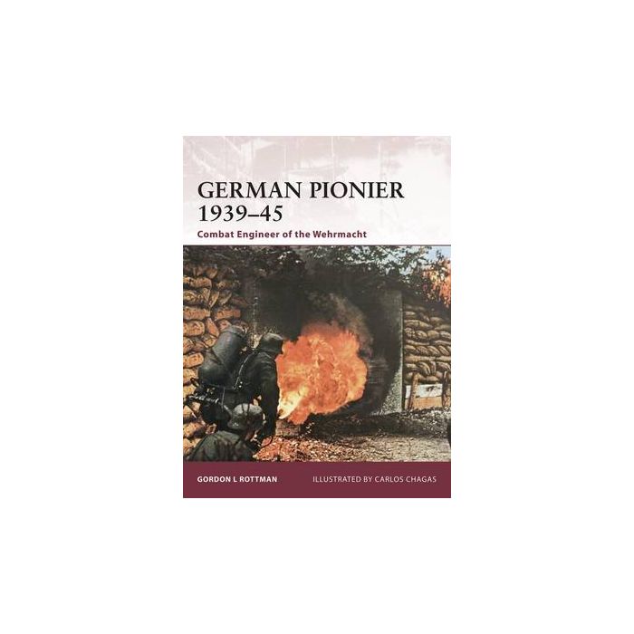 German Pionier 1939-45: Combat Engineer of the Wehrmacht | Stanfords