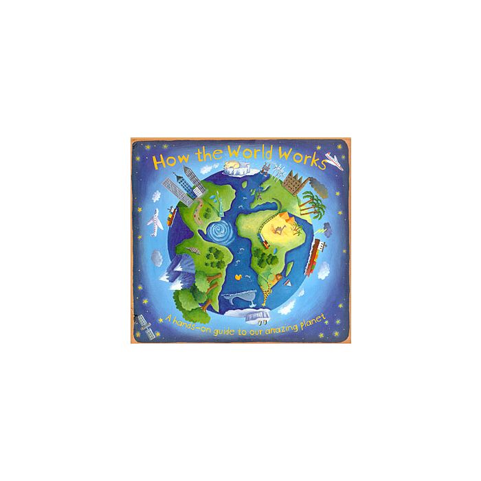 How the World Works - A Hands-on Guide to Our Amazing Planet | Stanfords