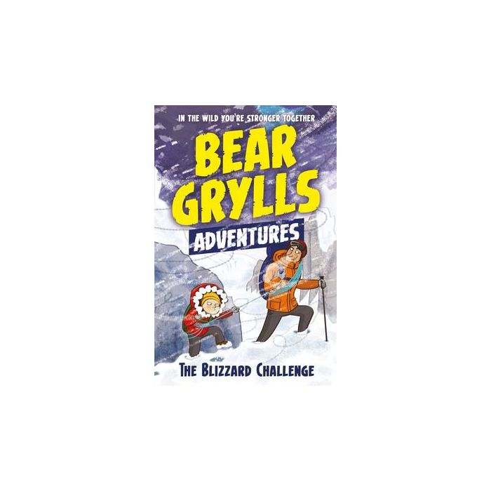 A Bear Grylls Adventure 1: The Blizzard Challenge | Stanfords