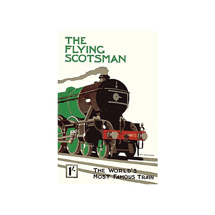 The Flying Scotsman: The World's Most Famous Train | Stanfords