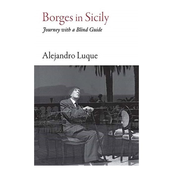 Borges in Sicily: Journey with a Blind Guide | Stanfords