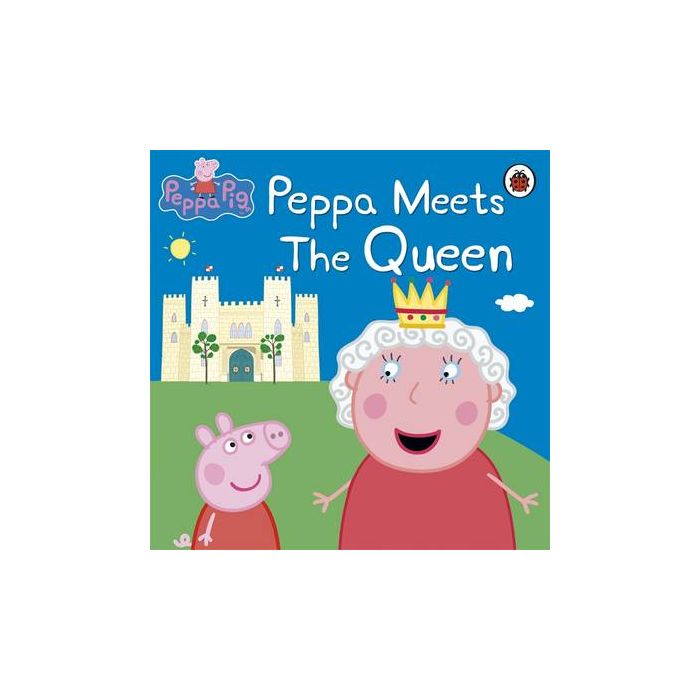 Peppa Pig: Peppa Meets the Queen | Stanfords