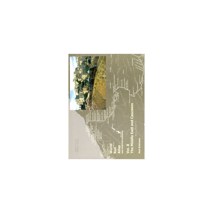 World Rail Atlas and Historical Summary: Vol. 8 The Middle East and ...