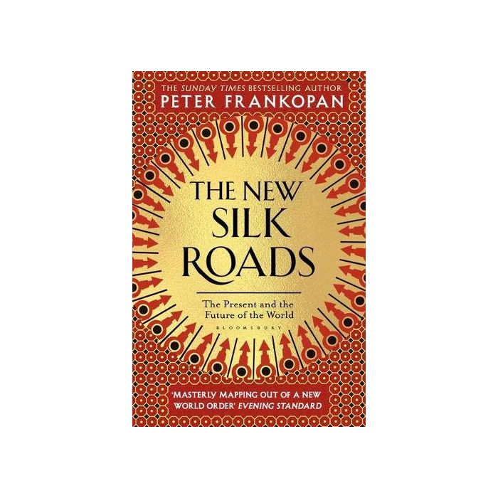 The New Silk Roads: The Present and Future of the World | Stanfords