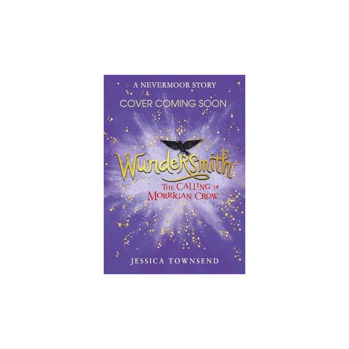 Wundersmith: The Calling of Morrigan Crow Book 2 | Stanfords