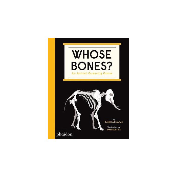 Whose Bones?: An Animal Guessing Game | Stanfords