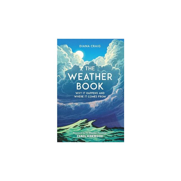 The Weather Book: Why It Happens and Where It Comes From | Stanfords