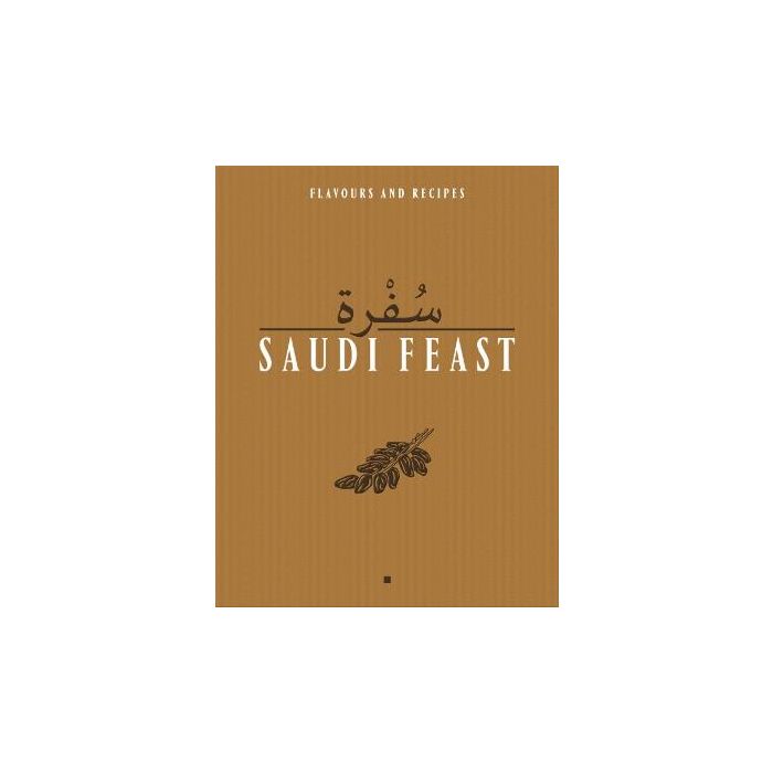 Saudi Feast: Flavours And Recipes | Stanfords