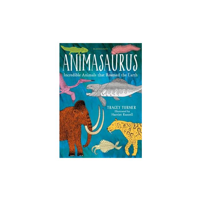 Animasaurus: Incredible Animals That Roamed the Earth | Stanfords